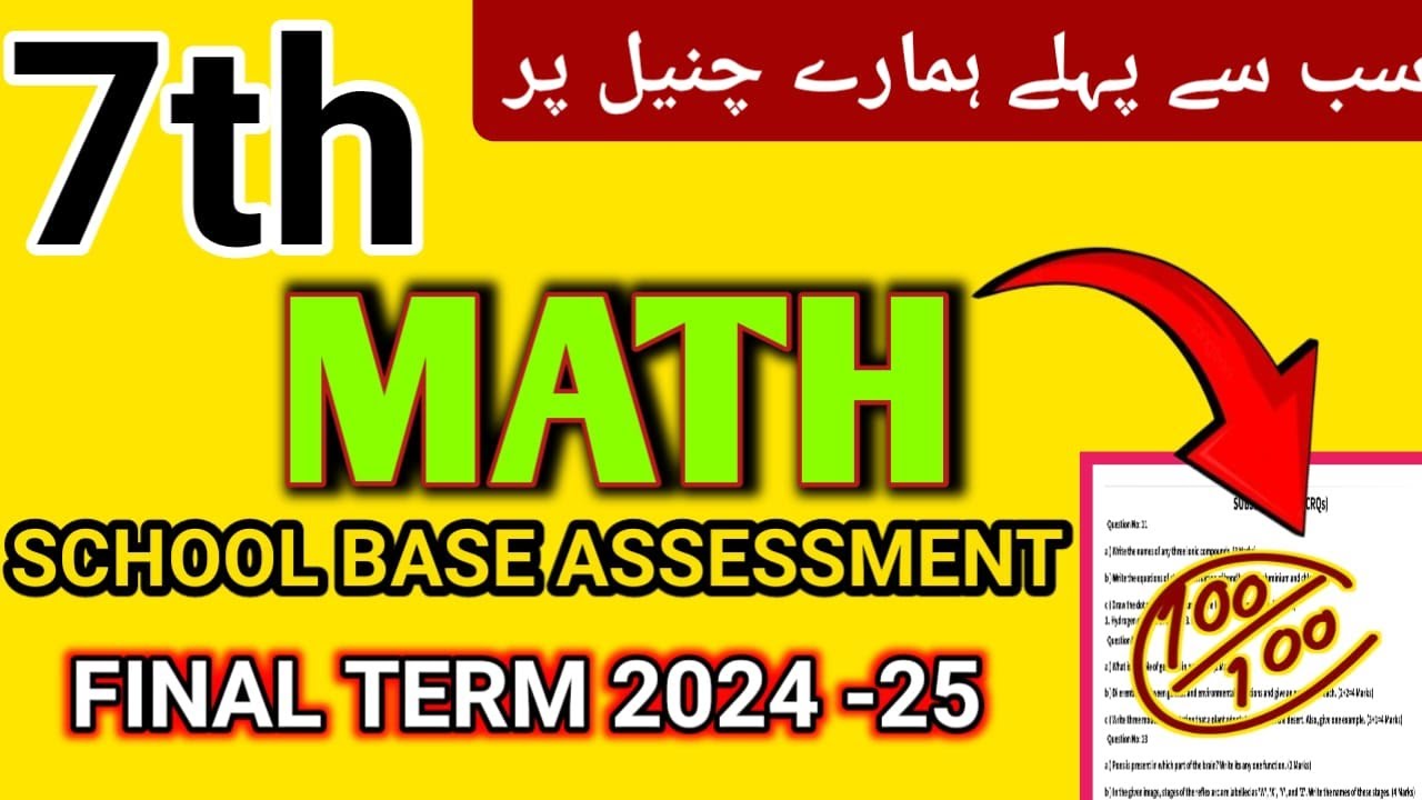 Class 7 Mathematics Final Term Paper School Based Assessment 2024 - 25 ...
