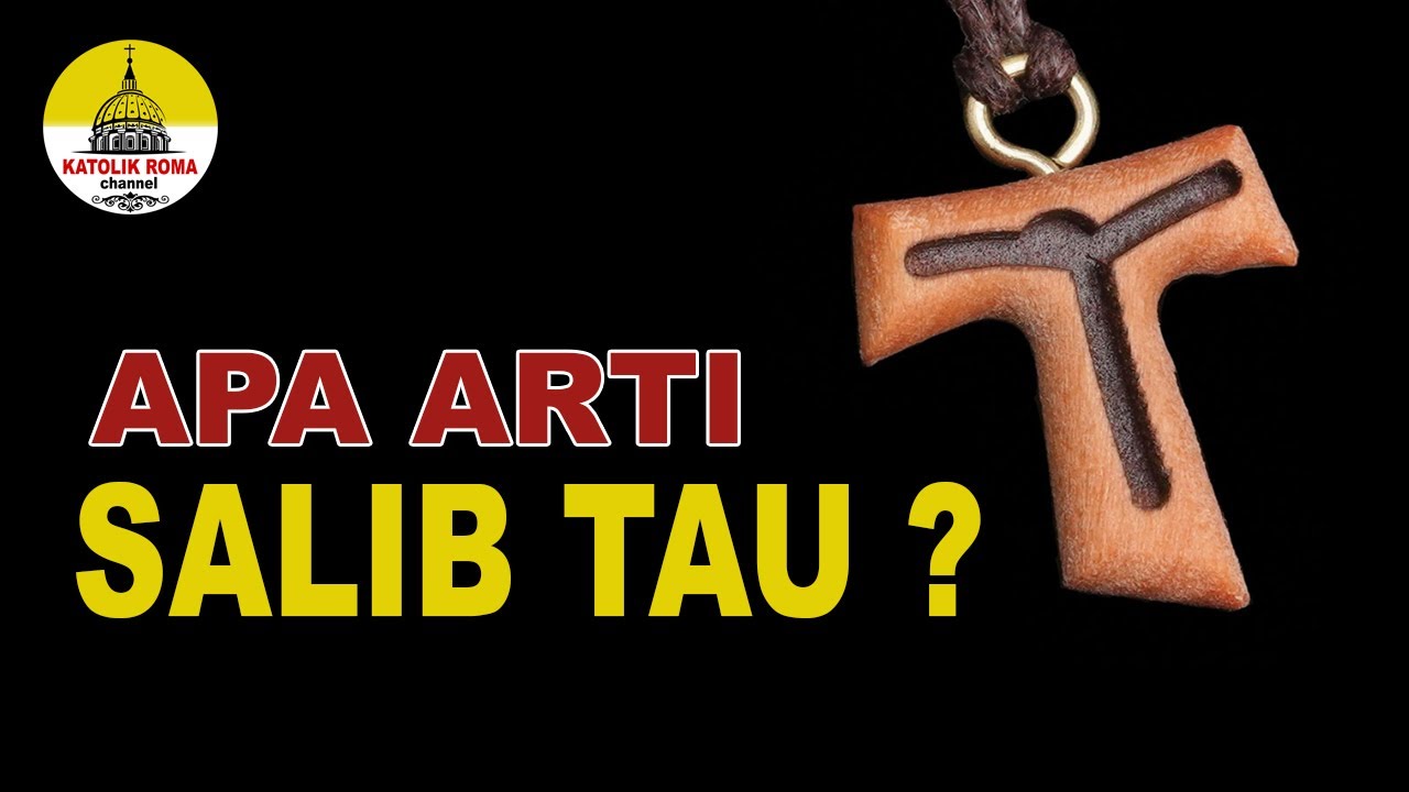 Apa Arti Salib TAU ? - YouTube