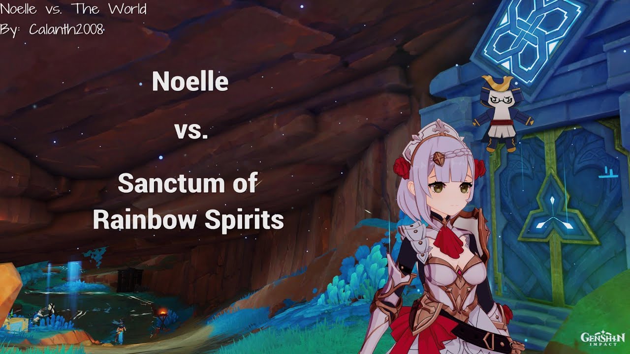 Noelle vs. Sanctum of Rainbow Spirits - YouTube