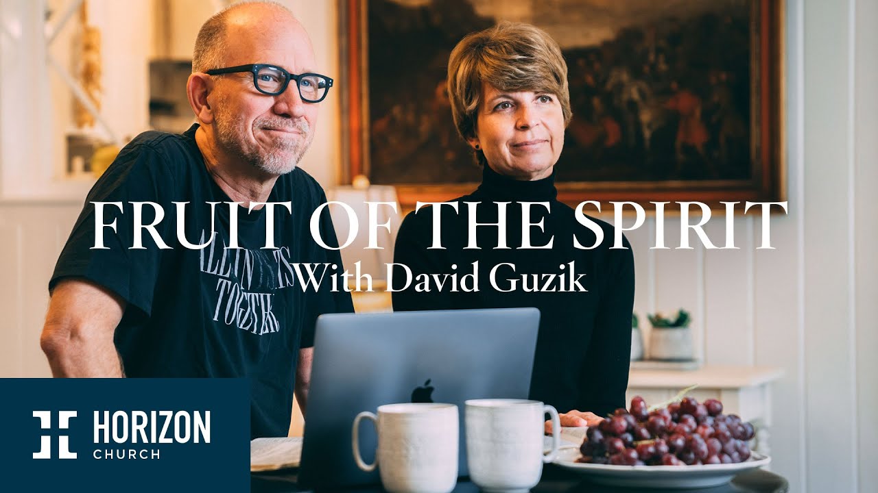 Fruit of The Spirit with David Guzik | Pastor Bob and Bonnie Botsford ...