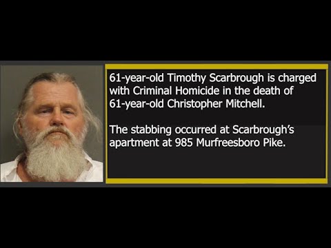 Nashville Police arrest Timothy Scarbrough in fatal stabbing of ...