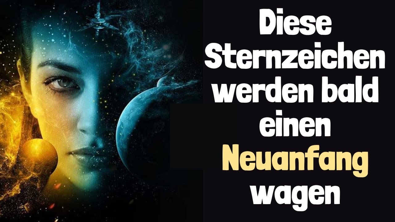 Diese Sternzeichen werden im August und September einen Neuanfang wagen ...