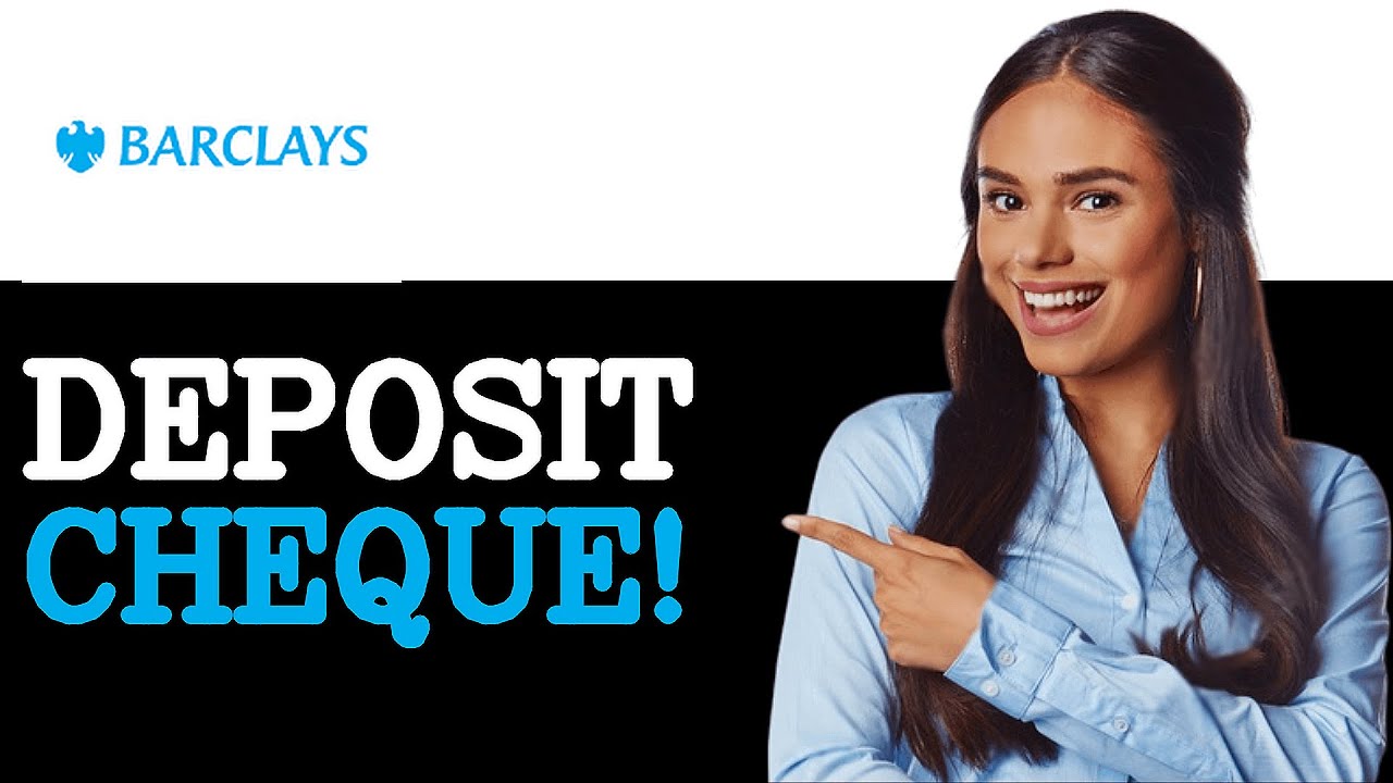 How To Pay In A Cheque Using The Barclays App (2025) - YouTube