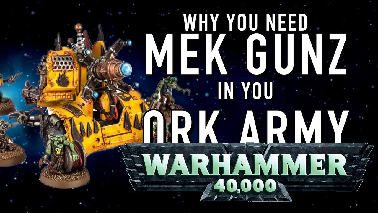 Best Ork Unit in Warhammer 40K Mek Gunz Part 2 - YouTube