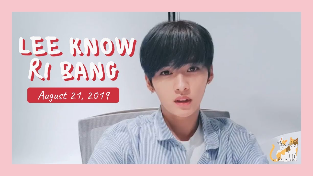 [Lee Know Live] 190821 Lee Know Ri Bang - YouTube