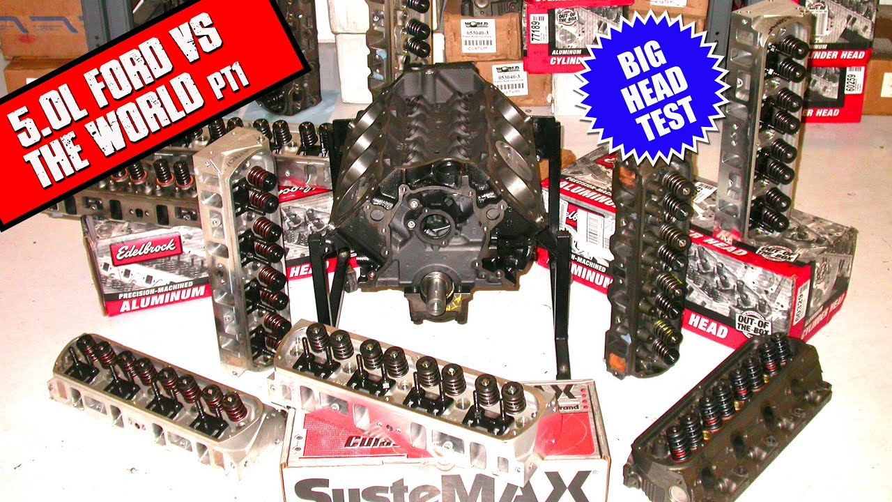 5.0L FORD HEAD TEST-E7TE vs THE WORLD (pt 1) - YouTube