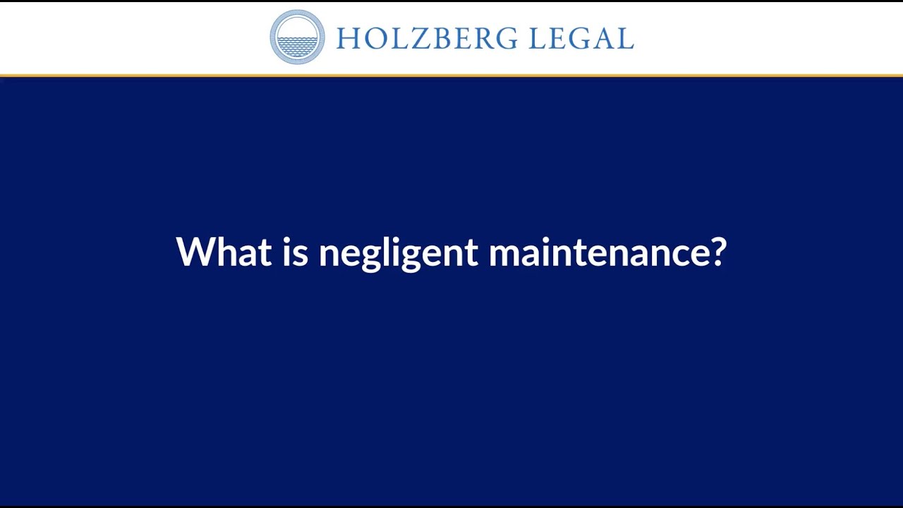 What is negligent maintenance? - YouTube