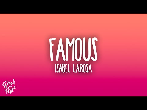 Isabel LaRosa - Famous