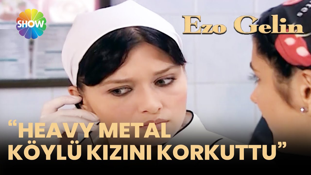 Ezo ilk defa "Heavy Metal" dinliyor- Ezo Gelin 34. Bölüm - YouTube