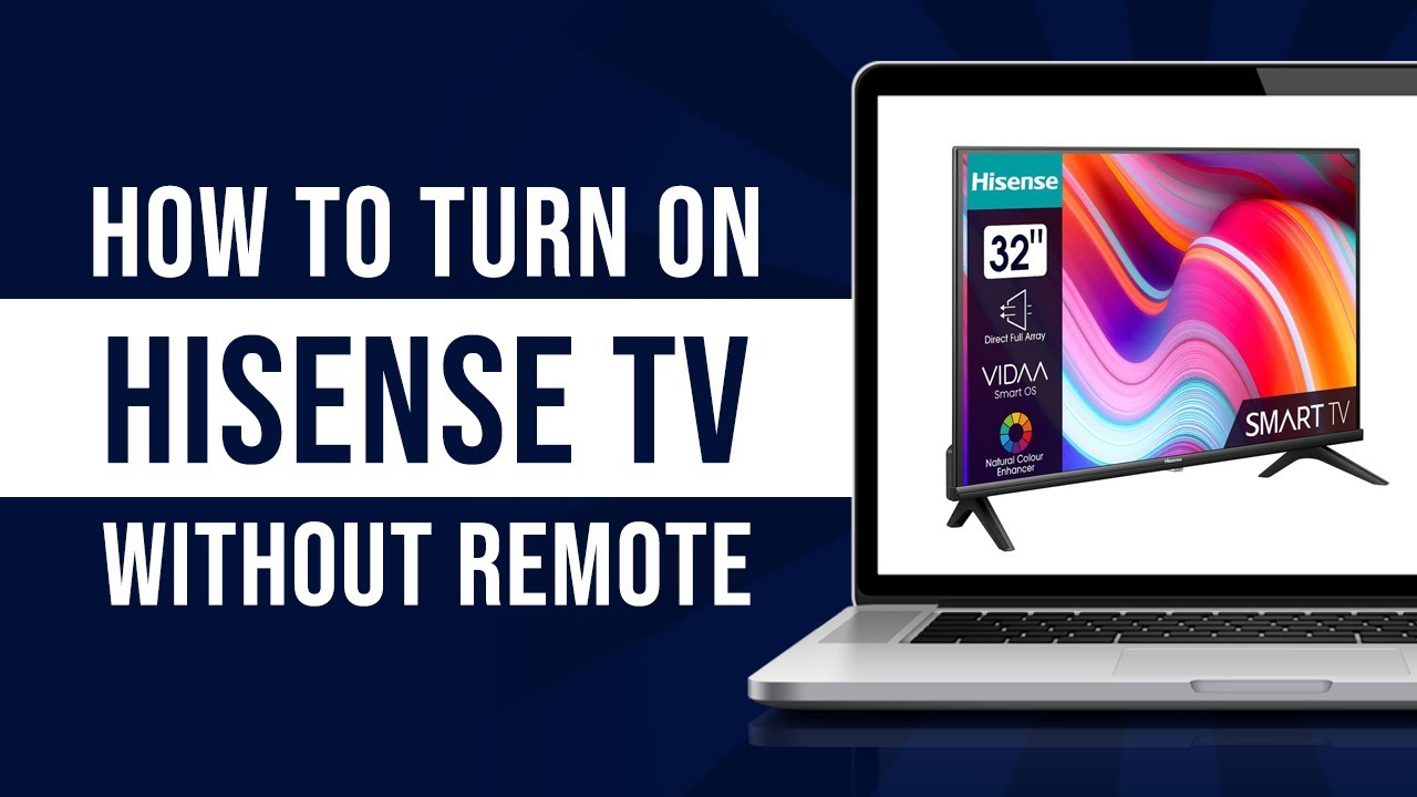 How to Turn On Your Hisense TV Without a Remote (Tutorial) - YouTube