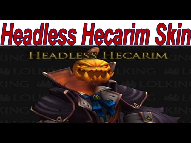 Headless Hecarim Ingame Ultimate Hecarim Guide: Best League Of Legends