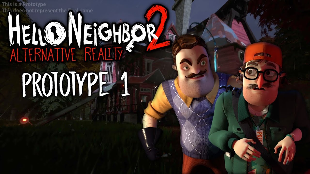 Hello Neighbor 2 Alternative Reality Prototype 1 - Full Gameplay - YouTube