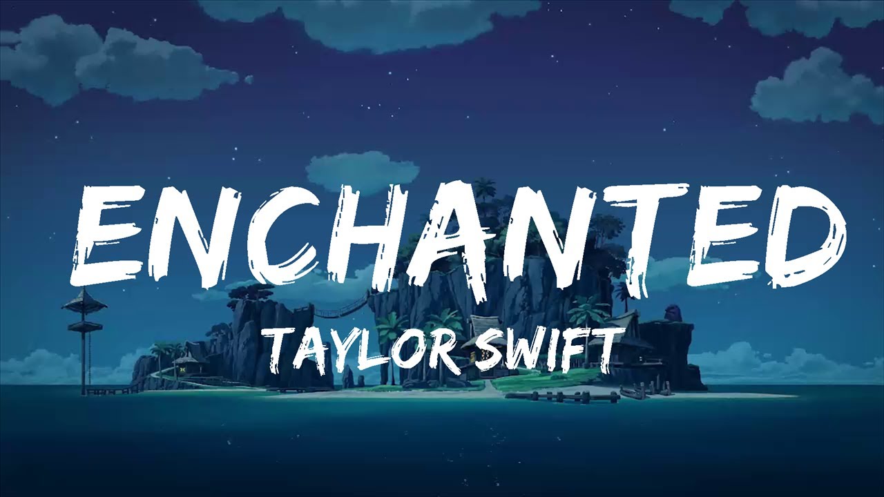 Taylor Swift - Enchanted (Taylor's Version) (Lyrics) - YouTube