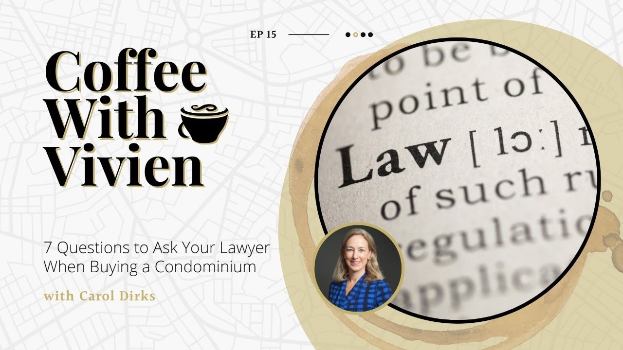 ☕ CWV EP 15: 7 Questions to Ask Your Lawyer When Buying a Condominium ...