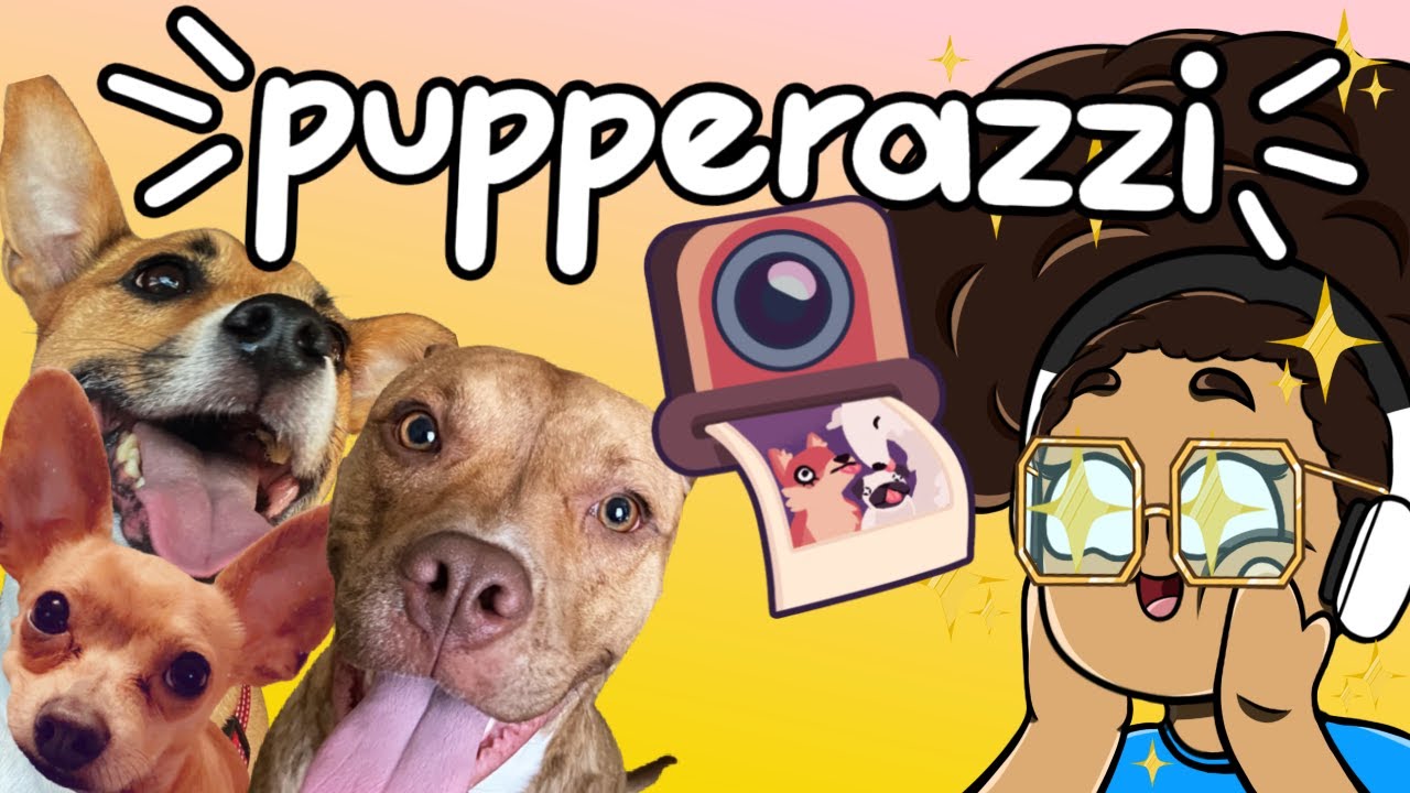 BEST GAME EVER FOR DOG LOVERS!! || Pupperazzi gameplay || ChellOfAGamer ...
