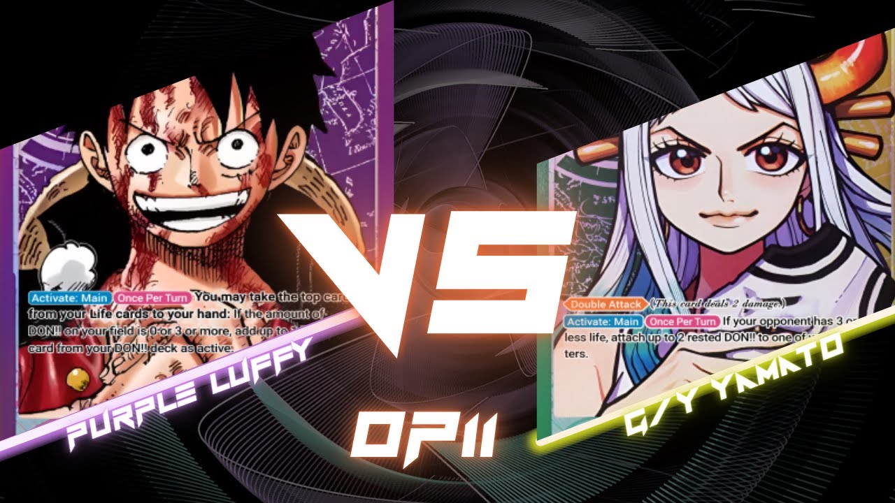 OP11 Local Purple Luffy Vs GY Yamato Round 2 - Back 2 back Yamato, is ...