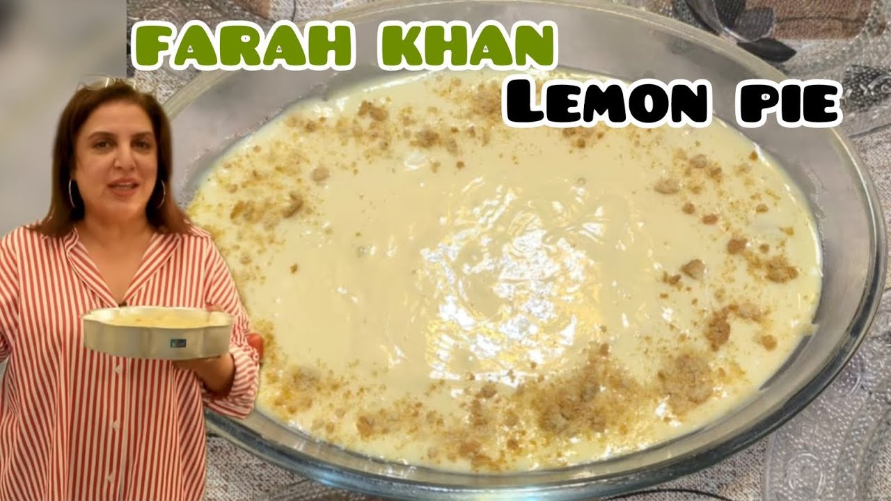 Farah Khan lemon pie recipe | Ramadan series | sweet dish | pie recipe ...