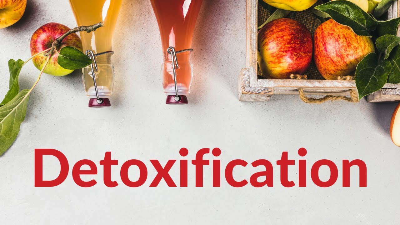 The healthy benefits of detoxification - YouTube