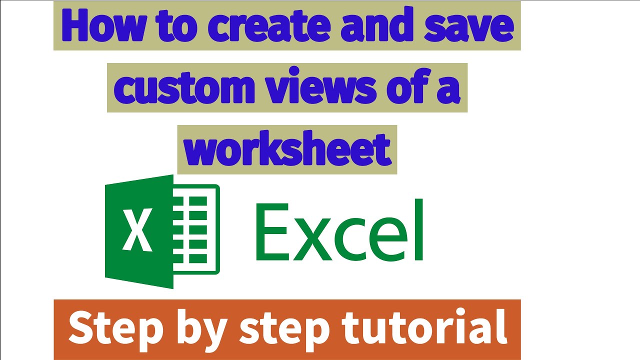 Microsoft Excel tutorial Step by step |How to create and save custom views of a worksheet - YouTube