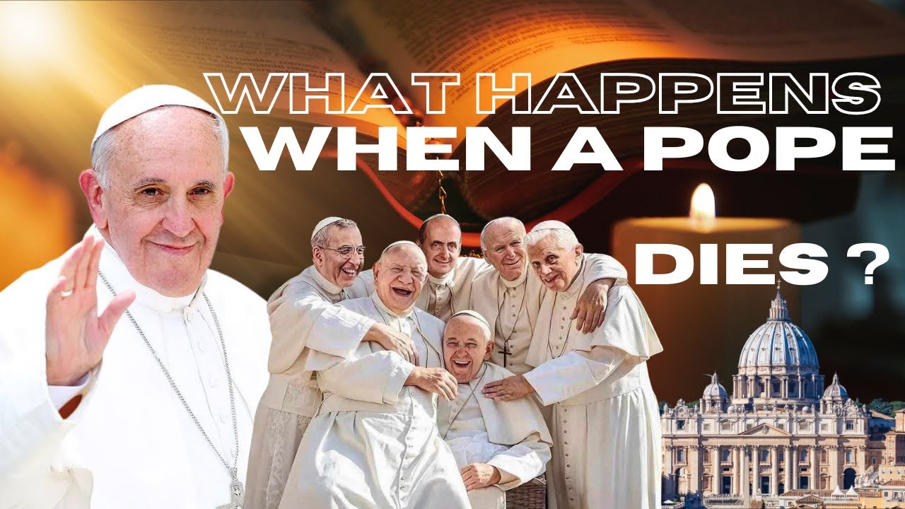 What Happens When a Pope Dies ? | ripPOPE FRANCIS - YouTube