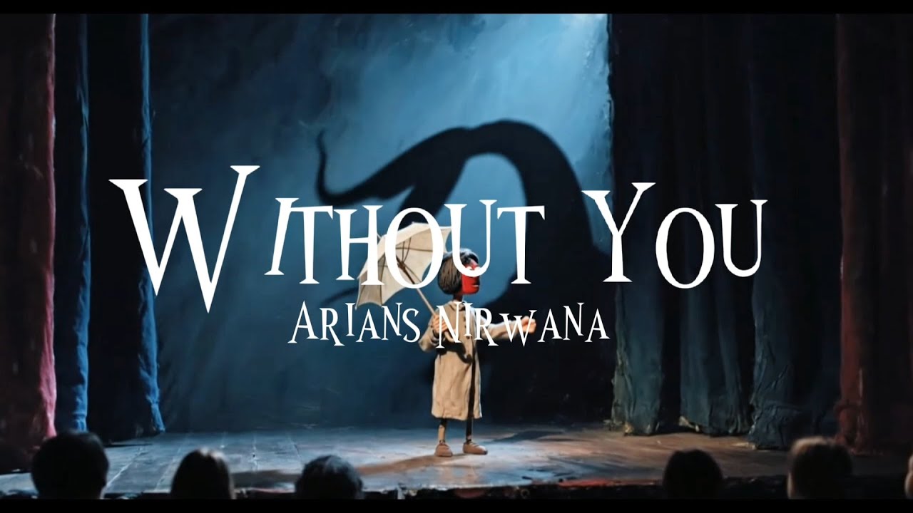 Arians Nirwana – Without You (Official Music Video) - YouTube