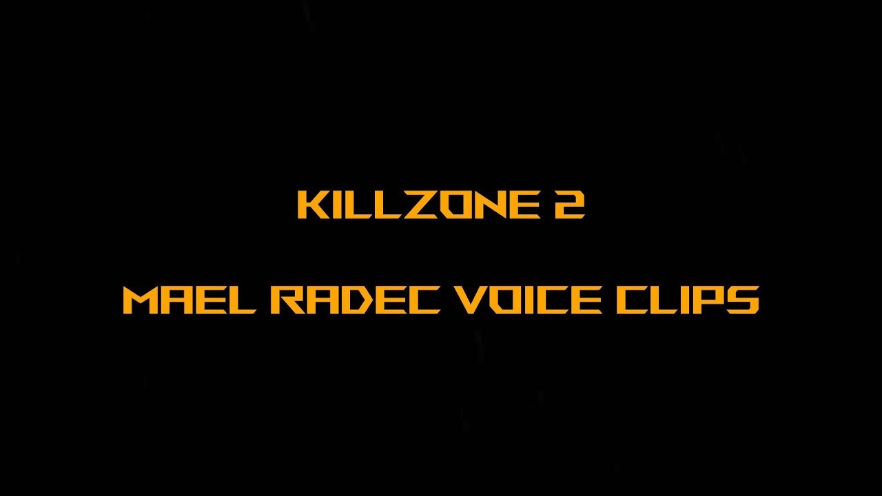 Killzone 2 - Mael Radec Voice Clips (Boss Battle) - YouTube