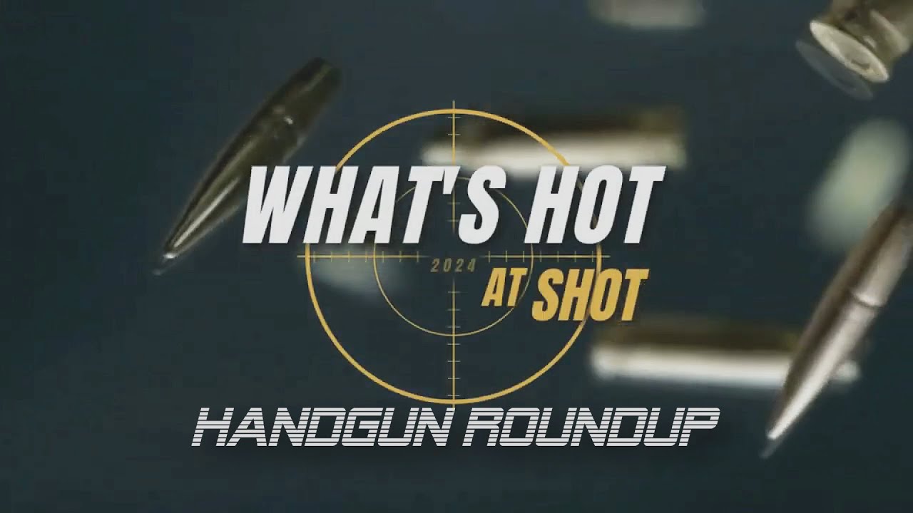 SHOT Show 2024 Roundup | Handguns - YouTube