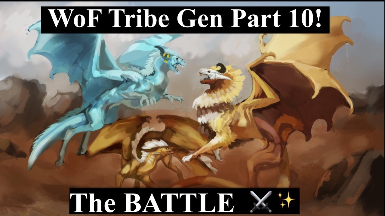 Wings of Fire Tribe Gen Part 10 | The BATTLE! - YouTube