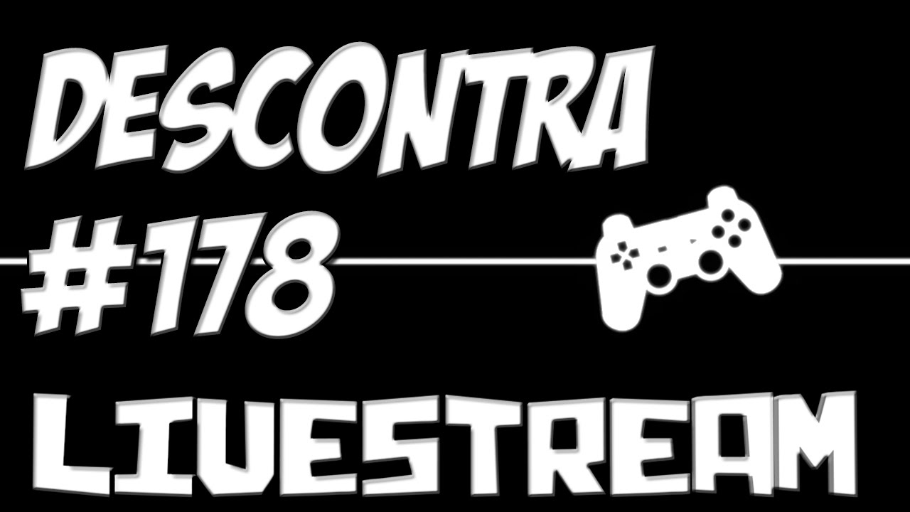 LIVESTREAM #178 Na Descontra - YouTube