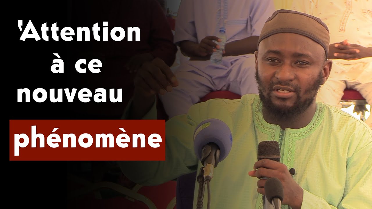 Oustaz Oumar DIALLO : Attention à ce nouveau phénomène ! - YouTube