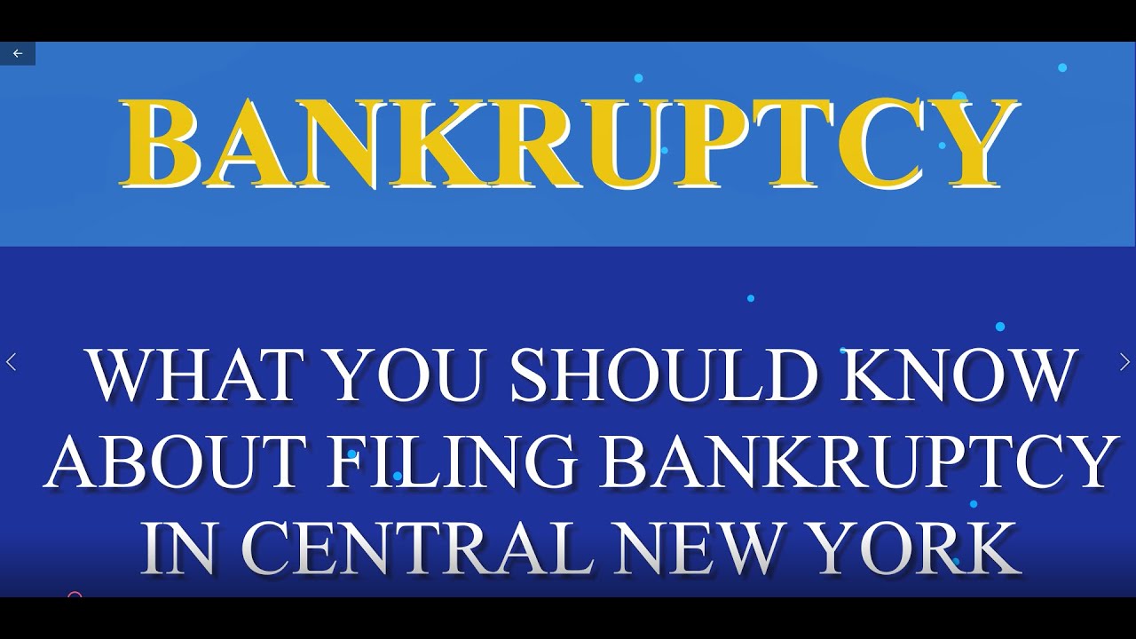 WHAT YOU SHOULD KNOW ABOUT FILING BANKRUPTCY IN CENTRAL NEW YORK. - YouTube