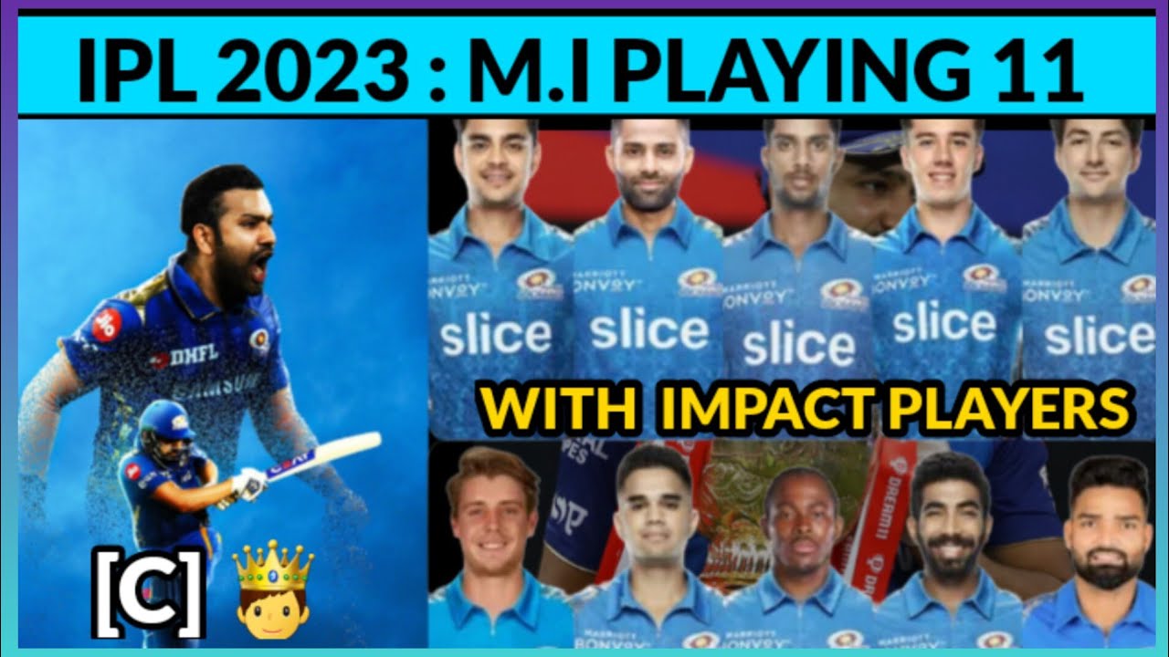 IPL 2023 : Mumbai Indians Playing 11 | Mi New Playing 11 | Mi Squad in ...
