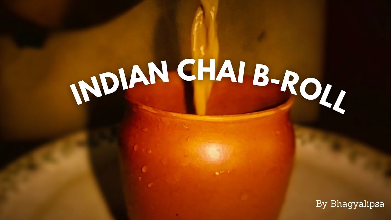 INDIAN CHAI B-ROLL | Shoot through phone | Cinematic View - YouTube