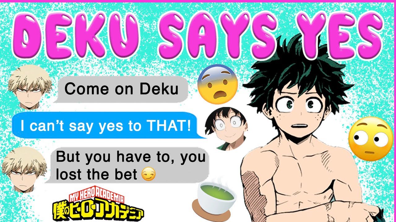 DEKU says YES to BAKUGOU for 24HS! 😳 BNHA Texts - MHA Chat - BakuDeku ...