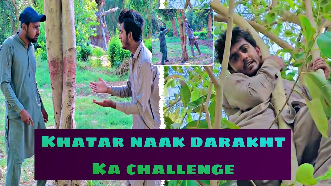 Khatar Naak Darakht 🌴Ka Challenge 2023😆Funny Darama#funnyvideo # ...