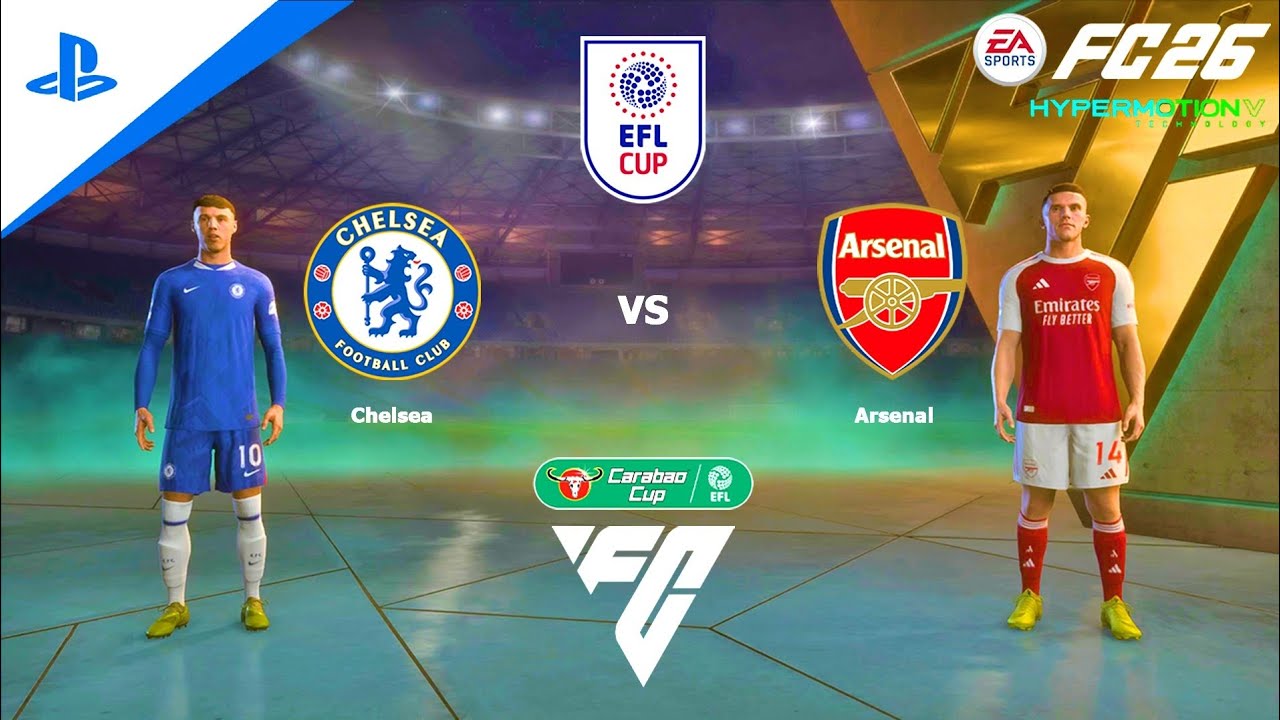 FC 26 PS4 - Chelsea vs Arsenal | Semifinal Piala EFL - YouTube