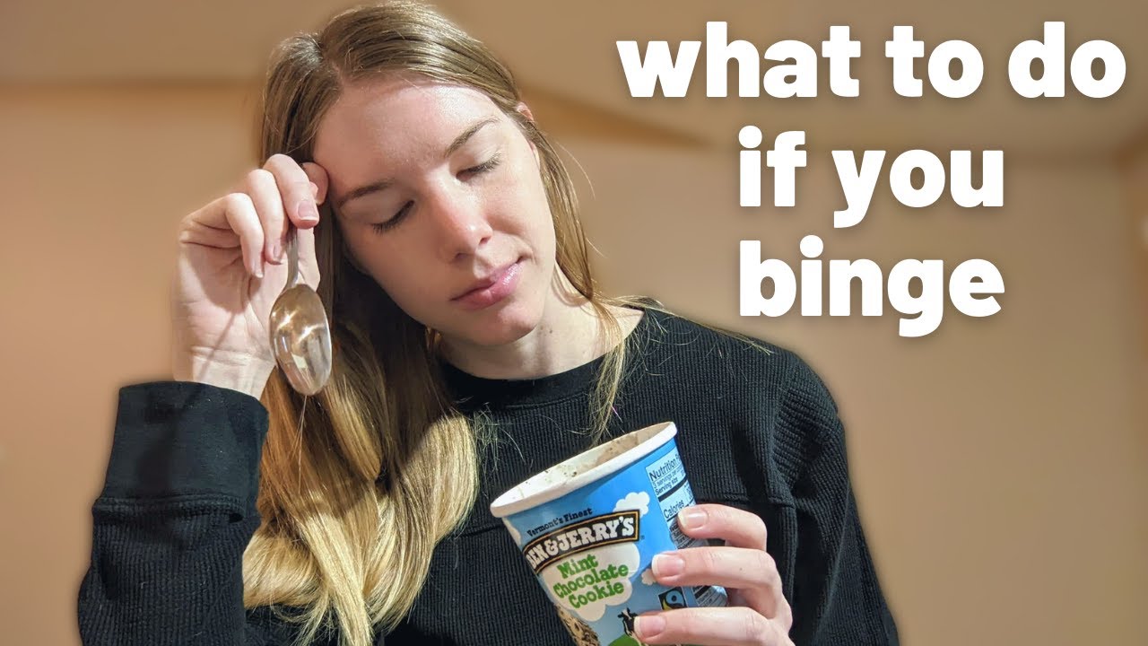 How to Recover from a Binge Episode | What to do if you Binge - YouTube