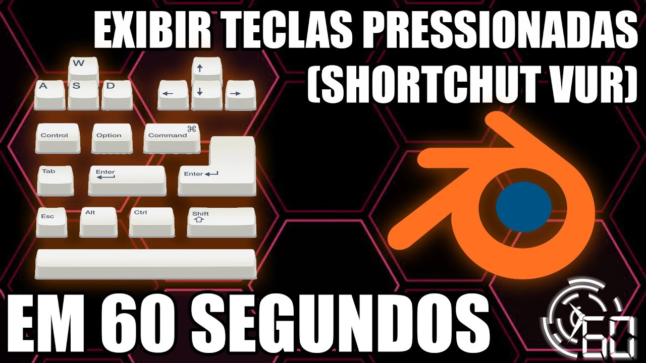 COMO MOSTRAR AS TECLAS PRESSIONADAS NO BLENDER (SHORTCUT VUR) EM 54 SEGUNDOS - YouTube