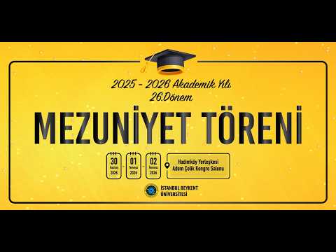İstanbul Beykent Üniversitesi 2025-2026 Akademik Yılı Mezuniyet Töreni