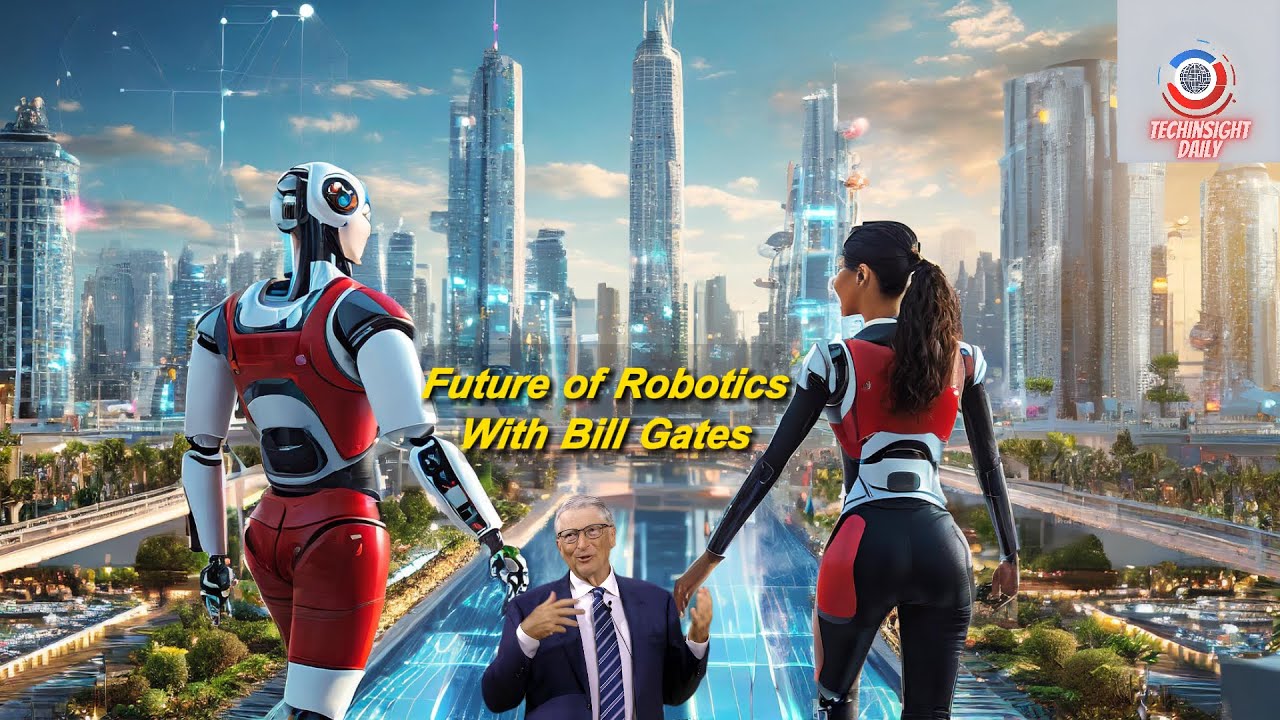 Bill Gates Unveils the Future of Robotics: Transformative Insights into ...