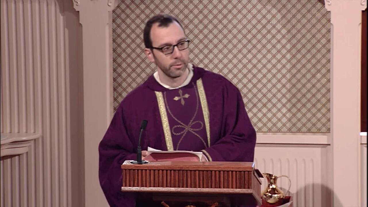 Daily Readings and Homily - 2022-03-02 - Fr. Sebastian White, O.P ...