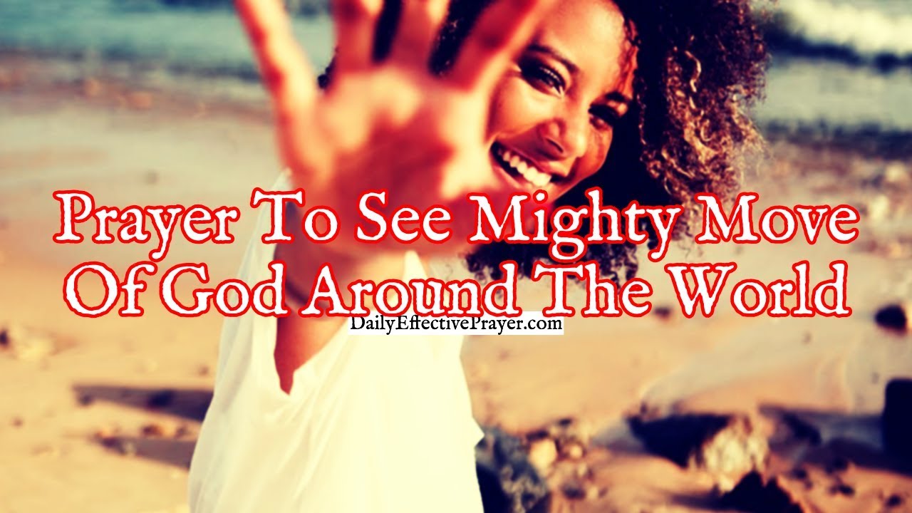 Prayer To See a Mighty Move Of God Around The World - YouTube