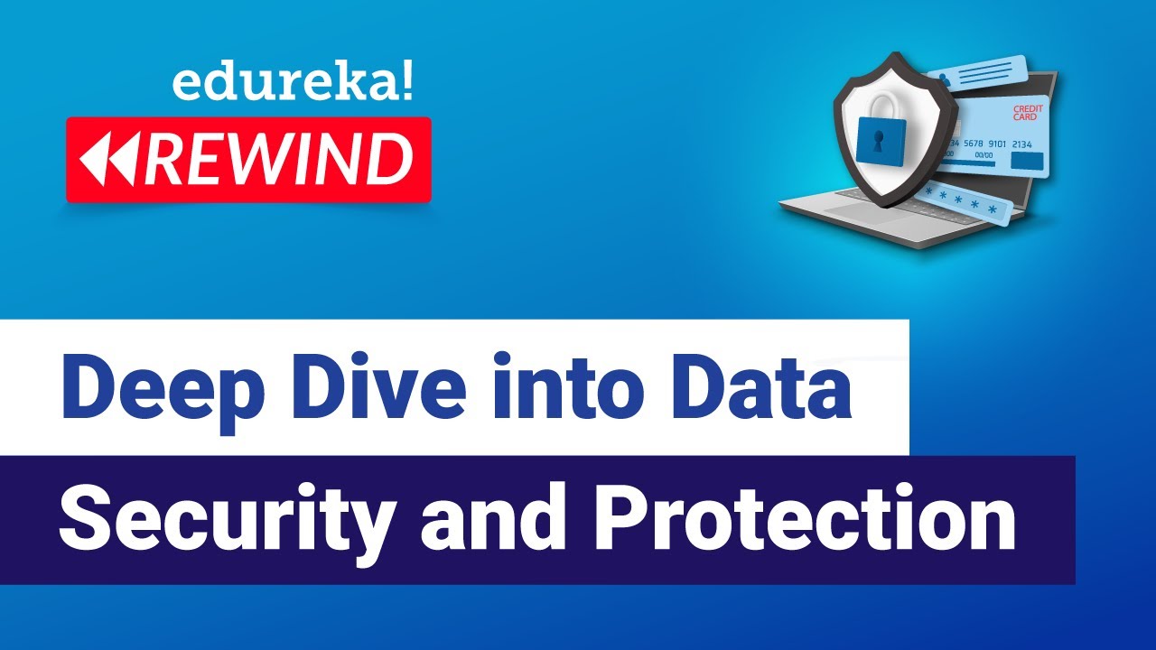 Deep Dive into Data Security and Protection | Cybersecurity Training ...
