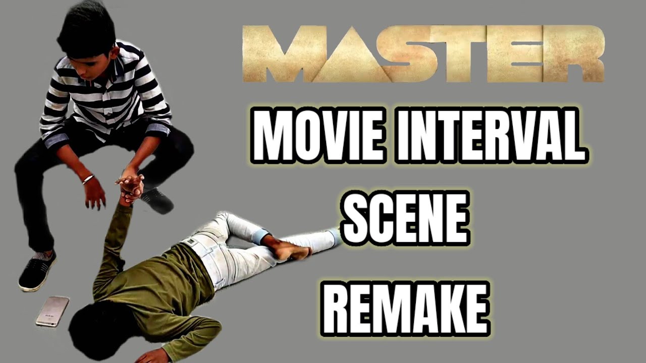 𝗠𝗔𝗦𝗧𝗘𝗥 𝗠𝗢𝗩𝗜𝗘 𝗜𝗡𝗧𝗘𝗥𝗩𝗔𝗟 𝗦𝗖𝗘𝗡𝗘 𝗥𝗘𝗠𝗔𝗞𝗘. - YouTube