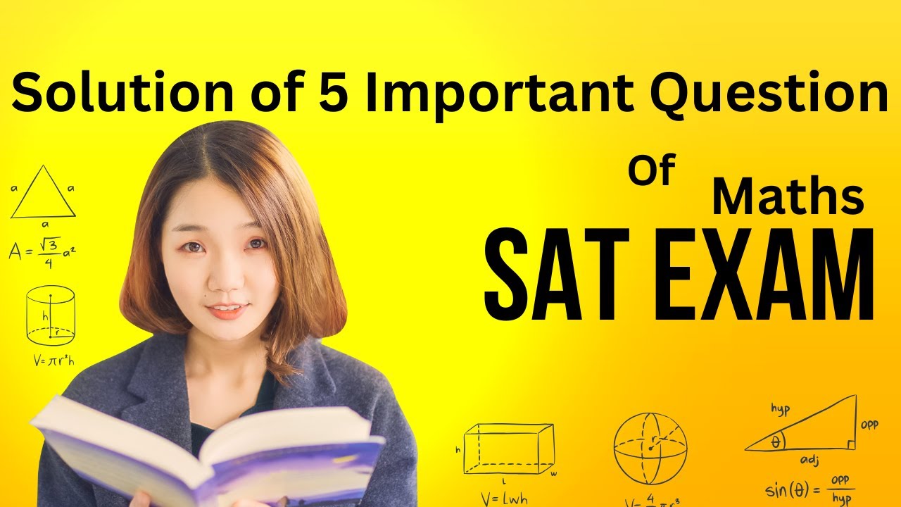 (MATH) 5 Important Previous year Questions of SAT Exam Discussed the ...