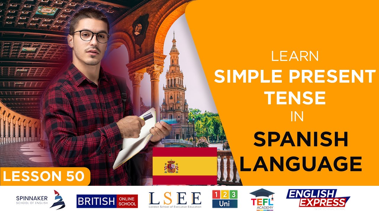 Lesson 50 - Learn Simple Present Tense In Spanish - YouTube