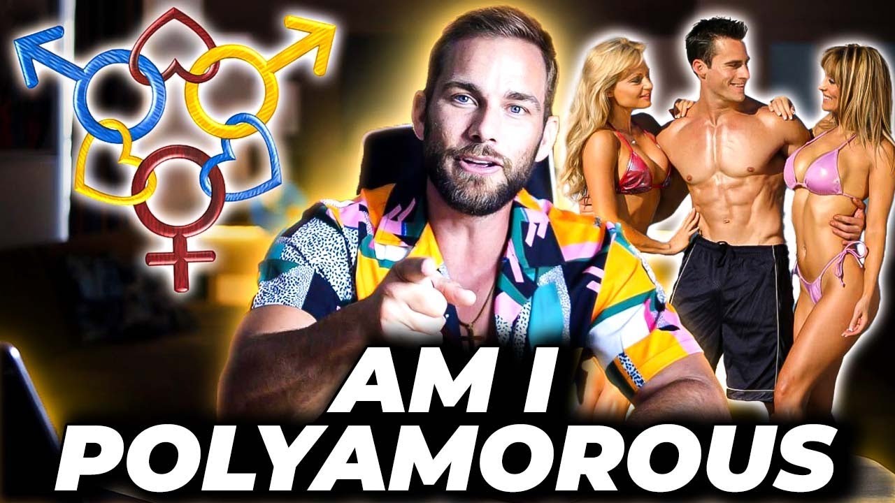 Am I Polyamorous? Exploring Relationships With My Wife And Girlfriend - YouTube