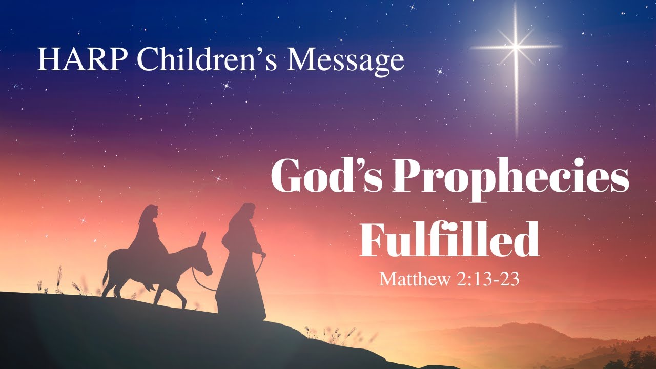 HARP Children's Message | God's Prophecies Fulfilled - YouTube