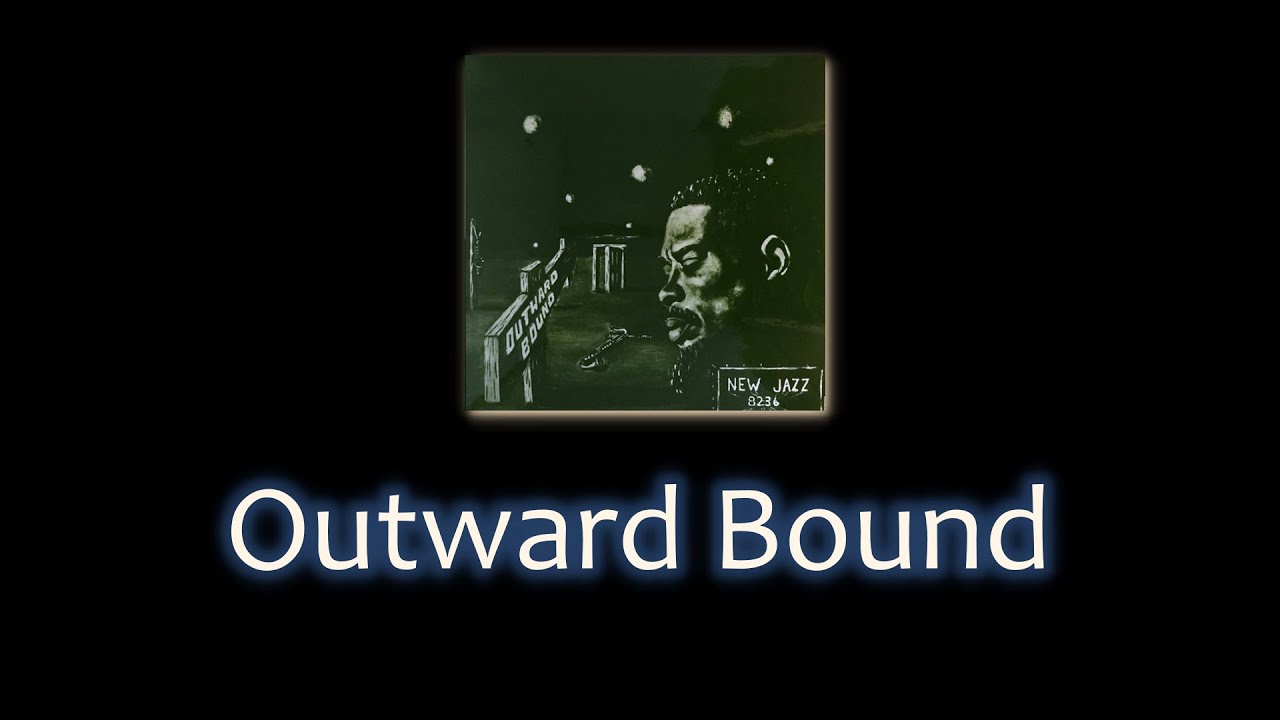 [Album] Outward Bound (1960) by Eric Dolphy Quintet - YouTube