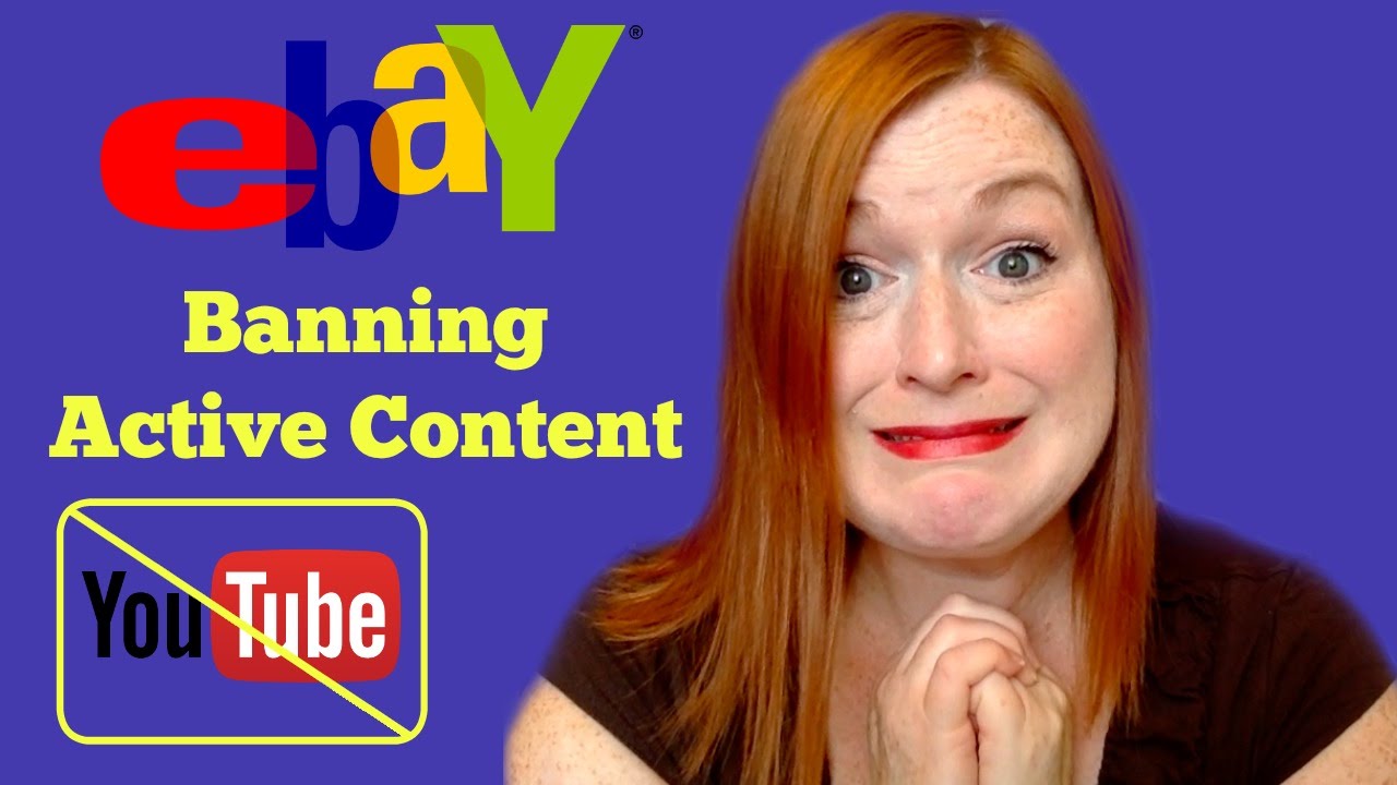 Ebay To Ban Active Content From Listings 2017 What Is Active Content ebay-to-ban-active-content-from-listings-2017-what-is-active-content